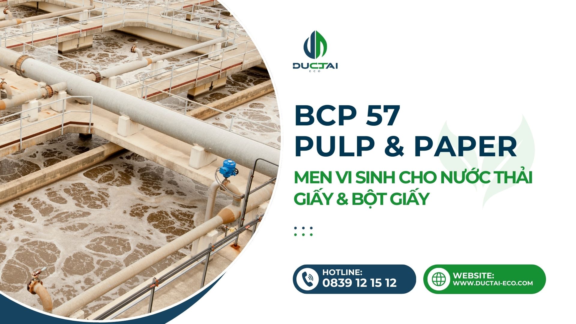 BCP 57 – MEN VI SINH CHO NƯỚC THẢI GIẤY & BỘT GIẤY – DUC TAI ENTECH